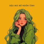 ĐẬU MƠ MÊ NGÔN TÌNH – Ở đây có truyện hay do tớ chọn và tập tành dịch